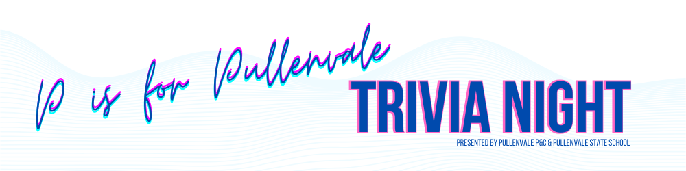 Trivia Night 2023 – Pullenvale State School P&C